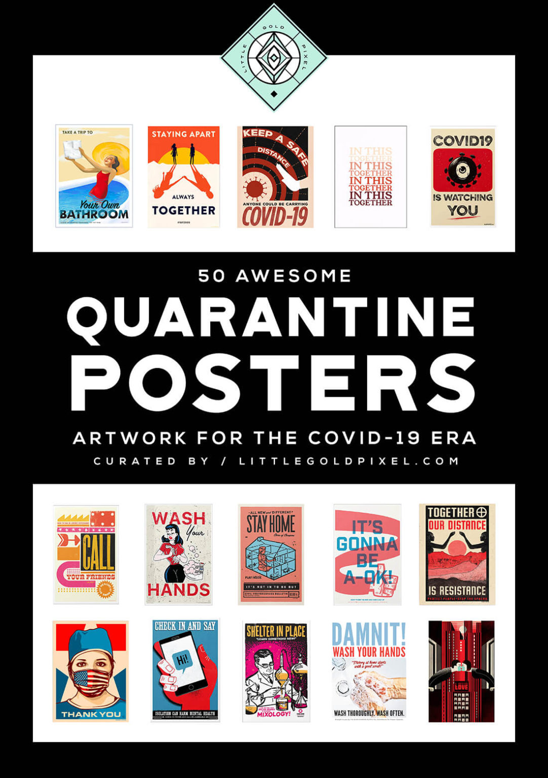 Quarantine Posters • 50 Posters for the Covid-19 Era • Little Gold Pixel