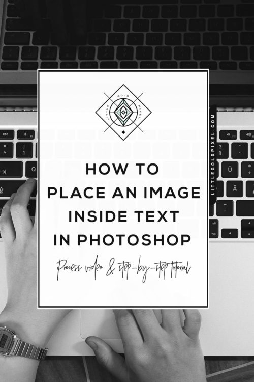How to Put an Image Inside Text in Photoshop • Little Gold Pixel